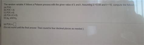 Solved The Random Variable X Follows A Poisson Process With