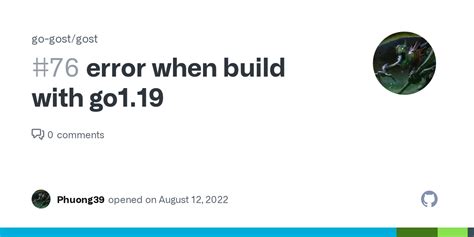 Error When Build With Go Issue Go Gost Gost Github