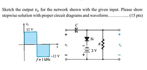 solved sketch the output vo ﻿for the network shown with the