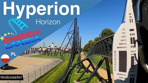 Hyperion Energylandia Onride Horizon Intamin Mega Coaster 2k YouTube