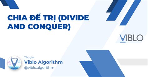 Chia để trị Divide and Conquer
