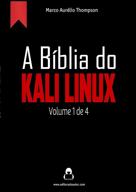 A Bíblia Do Kali Linux Volume 1 De 4 2019 2020 A Bíblia Hacker 3a