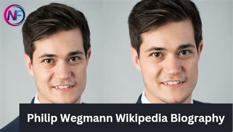 Philip Wegmann Wikipedia Biography Wife Partner Sister Age — Noblefolio