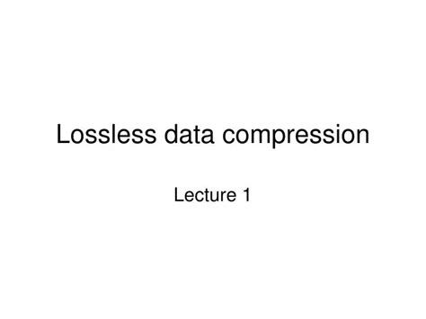 PPT Lossless Data Compression PowerPoint Presentation Free Download ID 886975