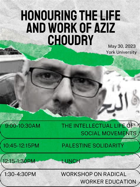 Honouring The Life And Work Of Aziz Choudry Global Labour Research Centre