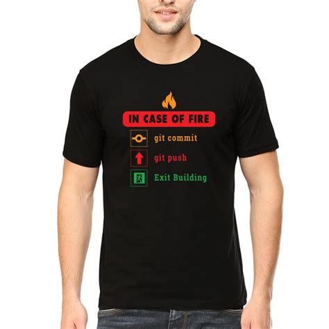 In Case Of Fire Git Commit Git Push Exit Building Unisex T Shirt