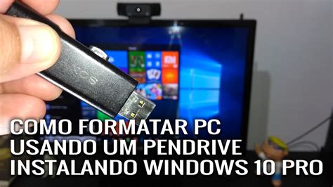 Iniciante Como Formatar O PC Pelo Pendrive Windows Pro Economize Dinheiro