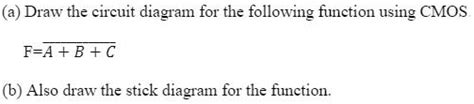 A Draw The Circuit Diagram For The Following Function Using Cmos F