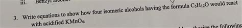 Solved Write Equations To Show How Four Isomeric Alcohols Chegg