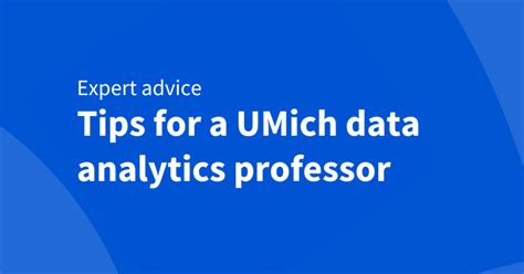 Knowledge Analytics Suggestions From A College Of Michigan Professor