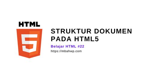 Tutorial Belajar Html5 Struktur Dokumen Pada Html5