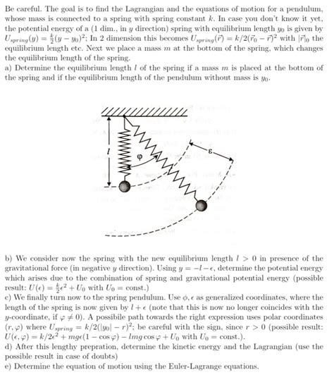 Solved Be Careful The Goal Is To Find The Lagrangian And Chegg