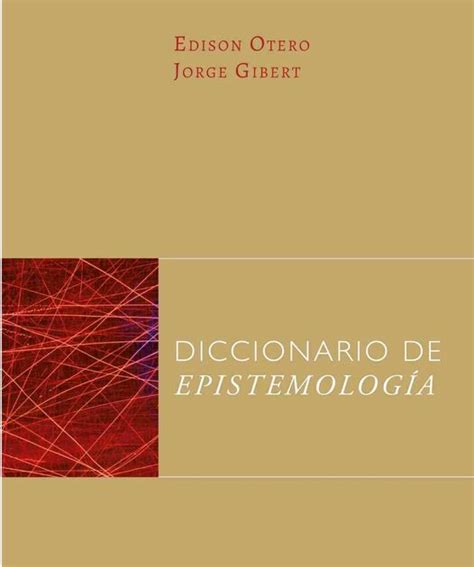 Santos Diamantino Filósofo y Antropólogo DICCIONARIO DE EPISTEMOLOGIA