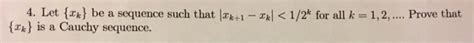 Solved Let X K Be A Sequence Such That X K X K