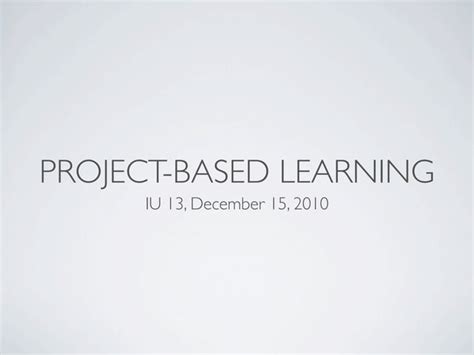 Project Based Learning Ppt