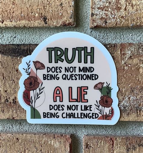 Truth Does Not Mind Being Questioned Sticker Etsy