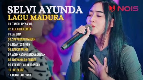 FULL ALBUM MADURA VERSI DANGDUT KOPLO SELVI AYUNDA TANGU APESA AH