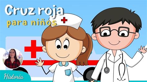 Historia De La Cruz Roja Mexicana Para Niños Youtube