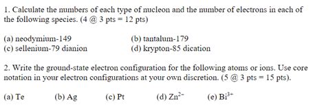 Solved 1 Calculate The Numbers Of Each Type Of Nucleon And Chegg Com