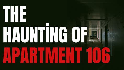 The Haunting Of Apartment 106 True Reddit Scary Horror Stories YouTube