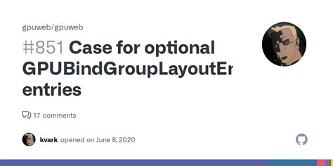 Case For Optional Gpubindgrouplayoutentry Entries Issue Gpuweb Gpuweb Github