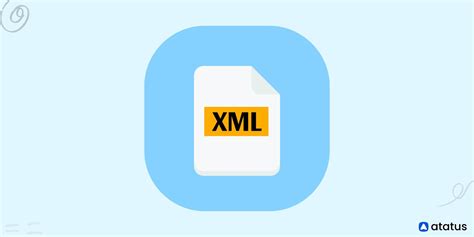 Xml Definition Features How Does It Work And More