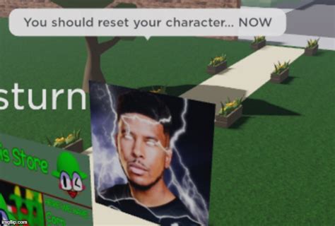 You Should Reset Your Character Now Imgflip