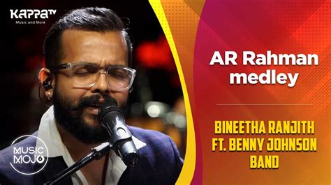 Ar Rahman Medley Bineetha Ranjith Ft Benny Johnson Band Music Mojo
