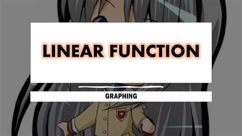 GRAPH OF LINEAR FUNCTION YouTube