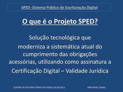 Ppt Sped Sistema Público De Escrituração Digital Powerpoint