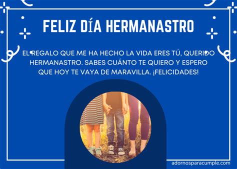 Frases De Cumpleaños Para Un Hermanastro