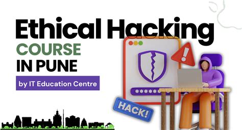 ethical hacking courses in pune it education centre ethical hacking