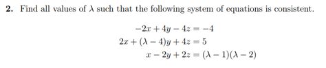 Solved Find All Values Of Such That The Following System Chegg
