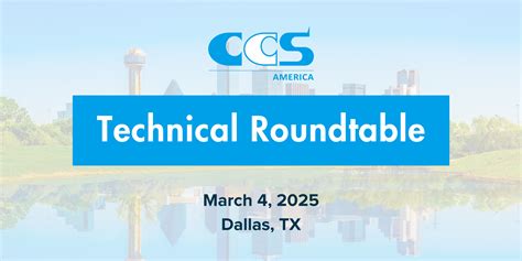 CCSA Technical Roundtable — CCS America