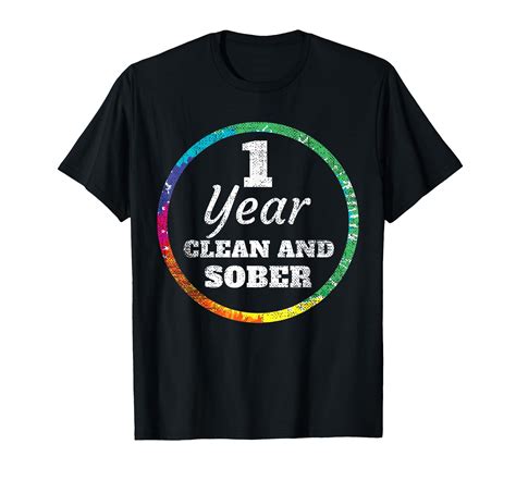 1 Year Clean And Sober Addiction T Shirt T Shirt