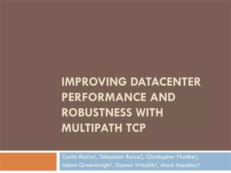 PPT Improving Datacenter Performance And Robustness With Multipath TCP PowerPoint Presentation