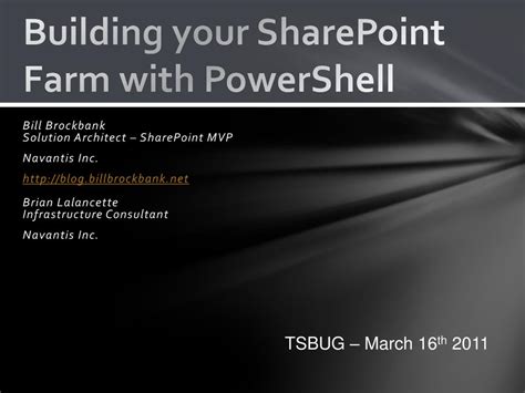 Ppt Building Your Sharepoint Farm With Powershell Powerpoint