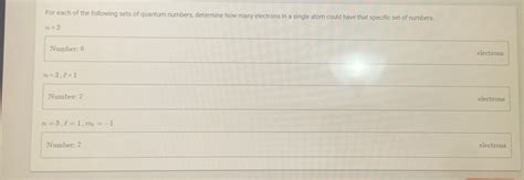 Solved For Each Of The Following Sets Of Quantum Numbers Chegg