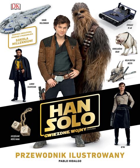 Zapowiedź Han Solo Gwiezdne wojny historie Przewodnik ilustrowany