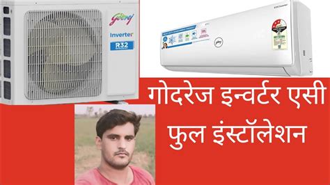 Godrej Inverter Ac Full Installation Youtube