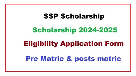 Ssp Scholarship 2024 2025 Eligibility Application Form