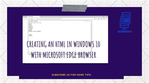 Html Techwebguru Creating An Html In Windows 10 With Microsoft Edge