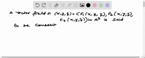 SOLVED How would you show that a given vector field in 𝐑 is not Numerade