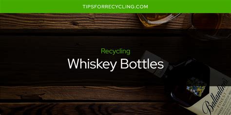 Are Whiskey Bottles Recyclable Tips For Recycling Recycle Everything