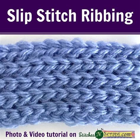 Tutorial Slip Stitch Ribbing Sl St In Blo Slip Stitch Crochet