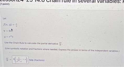 Solved 1 Point Let F X Y Yxx 6rty R11t Use The Chain Rule Chegg Com