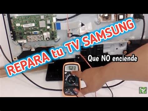 TV Samsung NO Enciende SOLUCIONADO YouTube