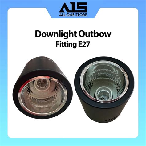 Jual Downlight Outbow Fitting E27 35inch Fitting Lampu Plafon Shopee Indonesia