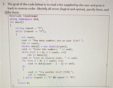 Solved 3 The Goal Of The Code Below Is To Read A List