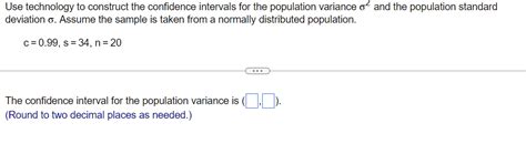 Solved Use Technology To Construct The Confidence Intervals